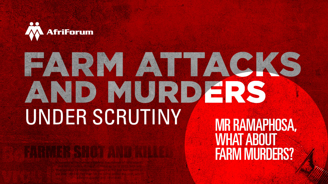 AfriForum announces intensified campaign against farm murders; demands ...